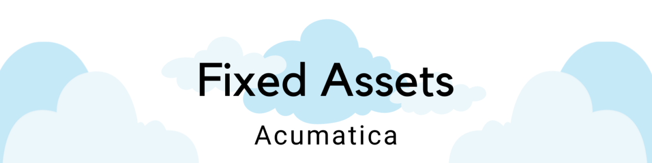 Acumatica Fixed Assets - ICAN Cloud Apps