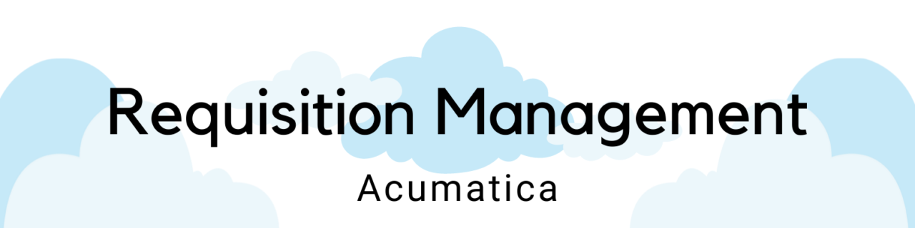 Acumatica Requisition Management - ICAN Cloud Apps